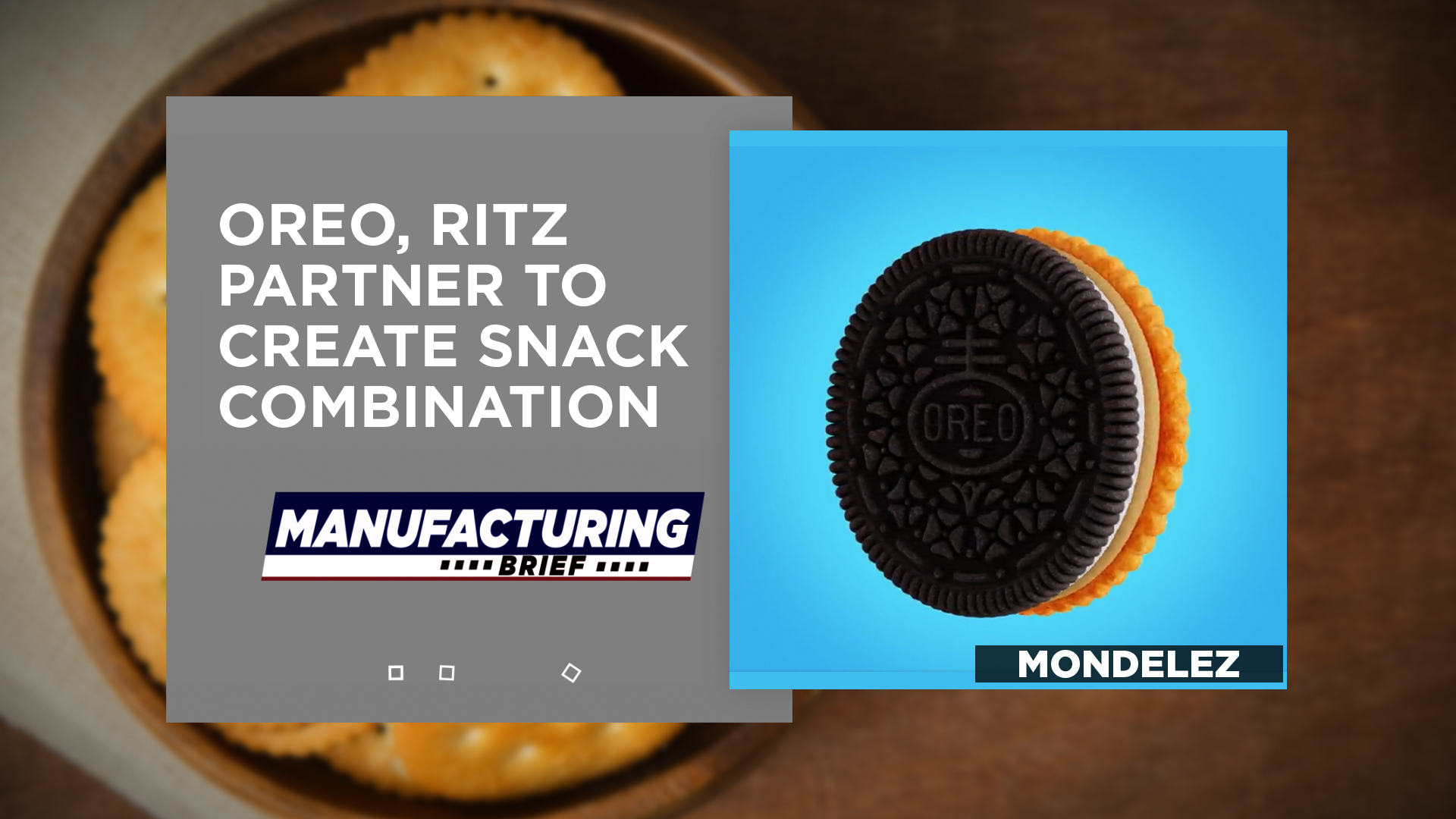 Oreo, Ritz Partner to Create Snack Combination | Manufacturing Business ...
